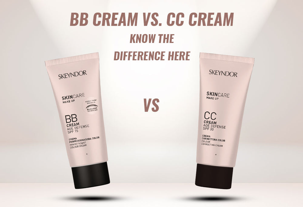 BB Cream vs. CC Cream. know the difference – skeyndor