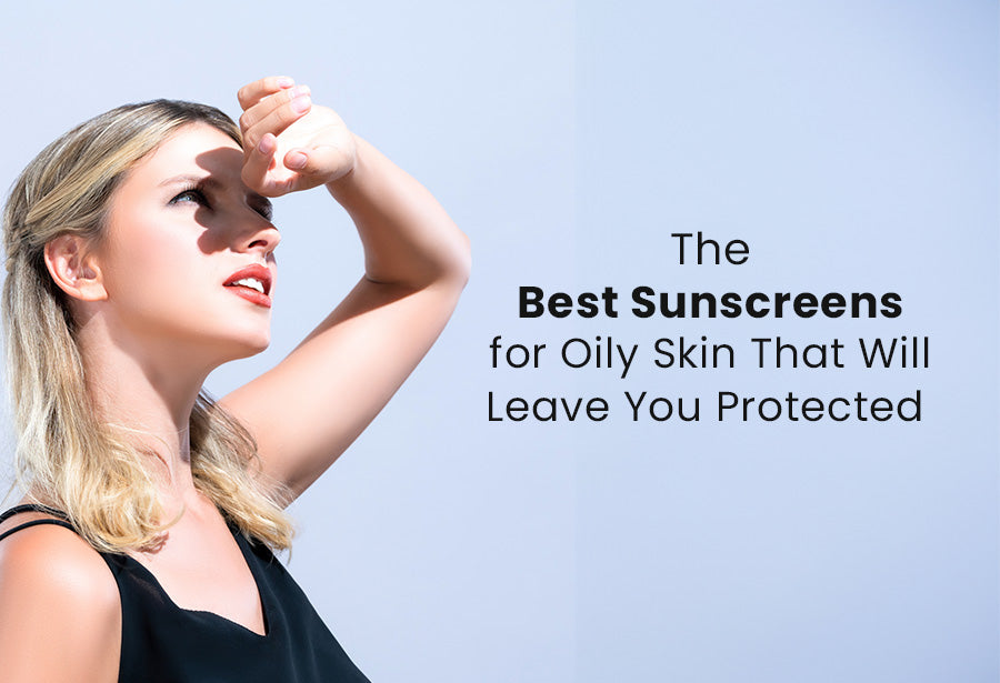The Best Sunscreens for Oily Skin That Will Leave You Protected – skeyndor